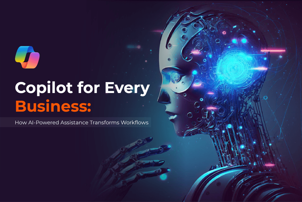 Copilot for Every Business:AI Assistance Transforms Workflows
